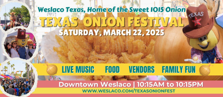 Texas Onion Fest - Weslaco Area Chamber of Commerce